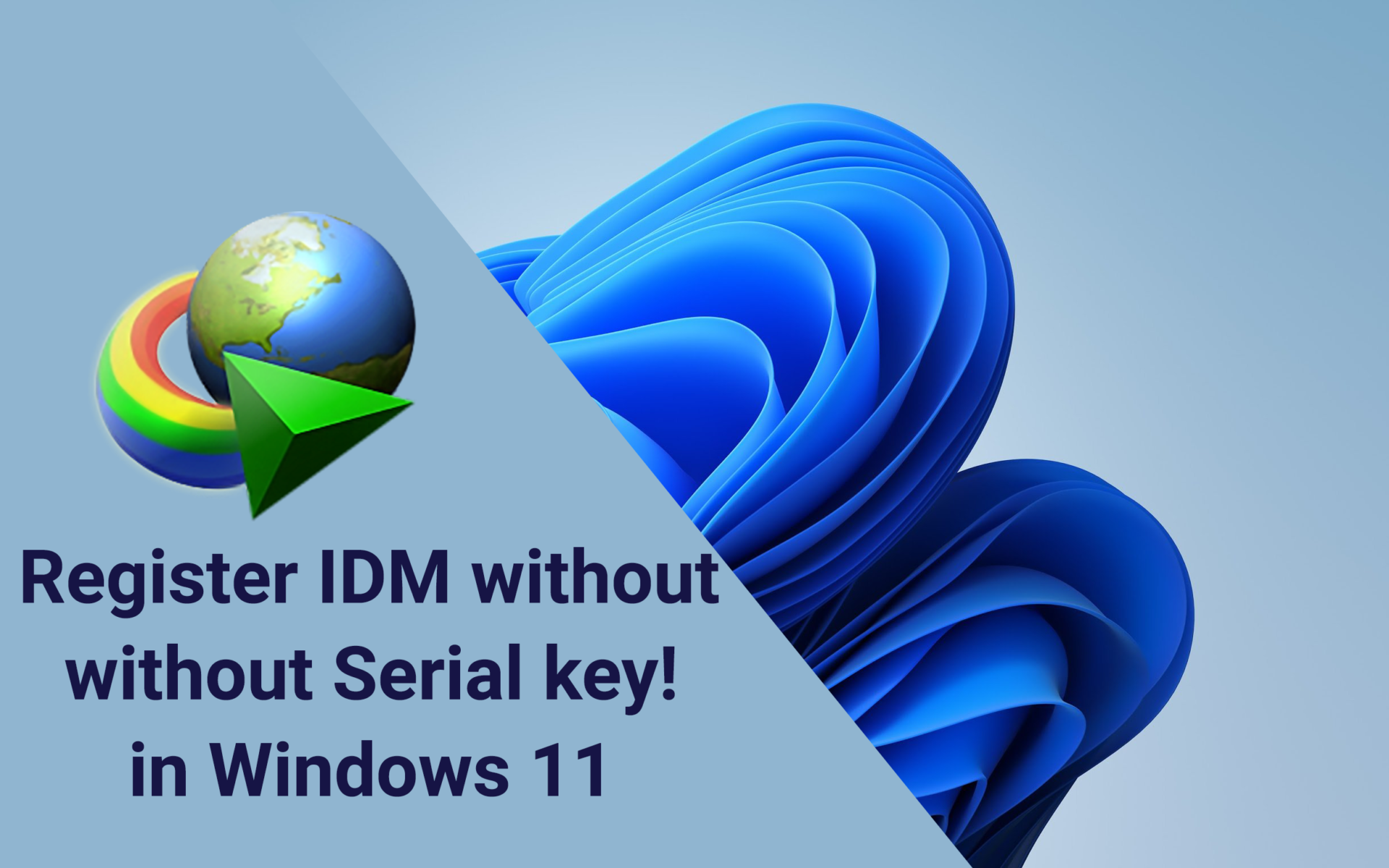 How to Register IDM without Serial Key in Windows 11? - TechSpite